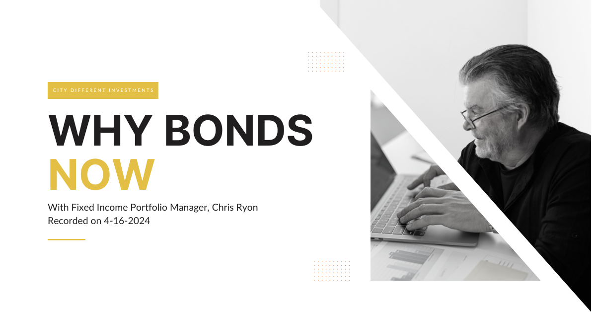 Why Bonds Now